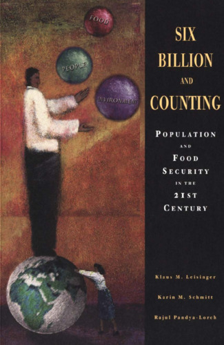 Six billion and counting: population growth and food security in the ...